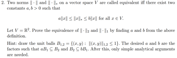 Solved Two norms ∥⋅∥ and ∥⋅∥∗ on a vector space V are called | Chegg.com