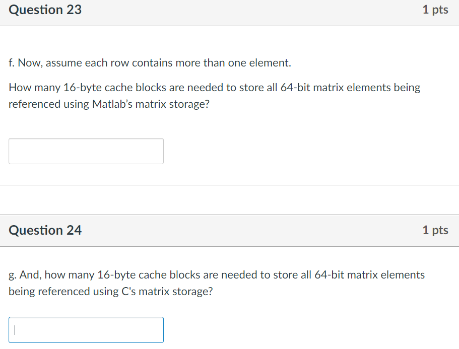 Solved Question 23 1 pts f. Now, assume each row contains | Chegg.com