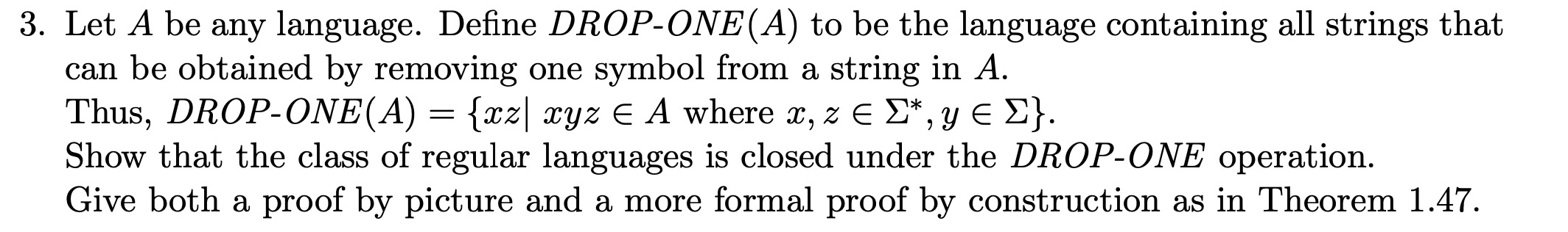 3. Let A be any language. Define DROP−ONE(A) to be | Chegg.com