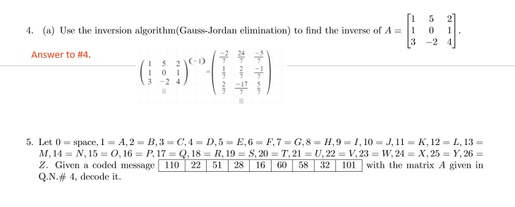 Solved 4. (a) Use the inversion algorithm(Gauss-Jordan | Chegg.com