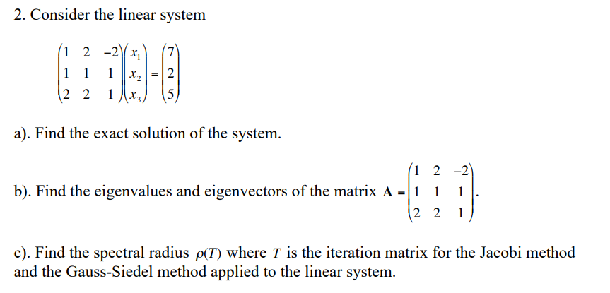 Solved 2. Consider the linear system | Chegg.com
