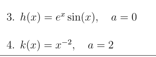 Solved Find the general form of the Taylor polynomial Tn(x) | Chegg.com
