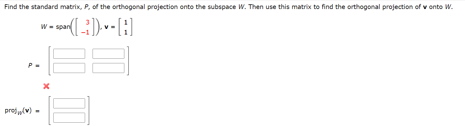 Solved Find the standard matrix, P, of the orthogonal | Chegg.com