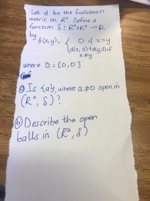 Solved Let d be the Euclidean metric on R^2. Define a | Chegg.com