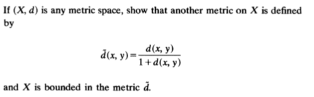 Solved If (X,d) is any metric space, show that another | Chegg.com