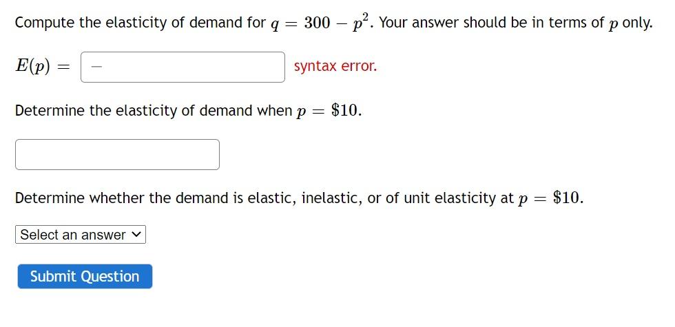 Solved Compute the elasticity of demand for q = 300 – pº. | Chegg.com