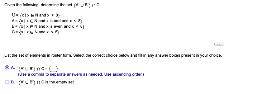 Solved Given the following, determine the set (A' U B') nC. | Chegg.com