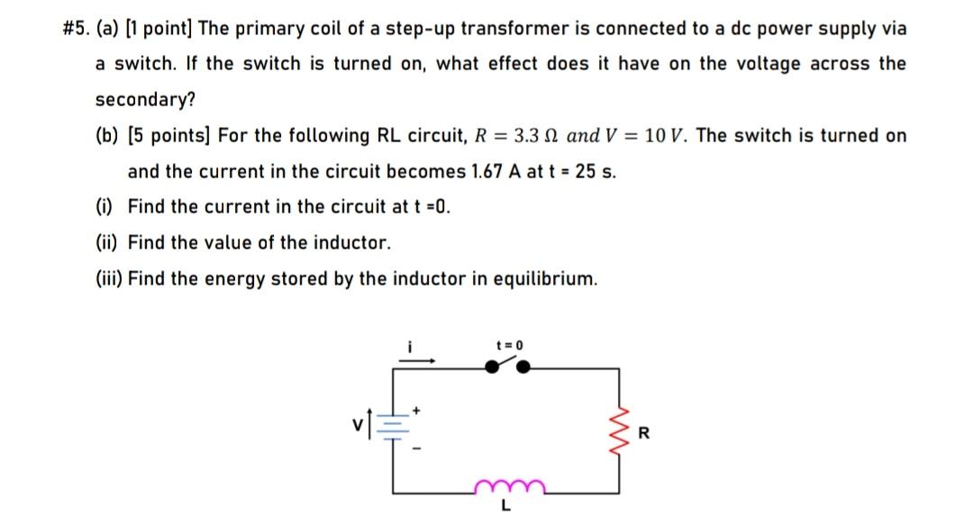Solved #5. (a) [1 point] The primary coil of a step-up | Chegg.com