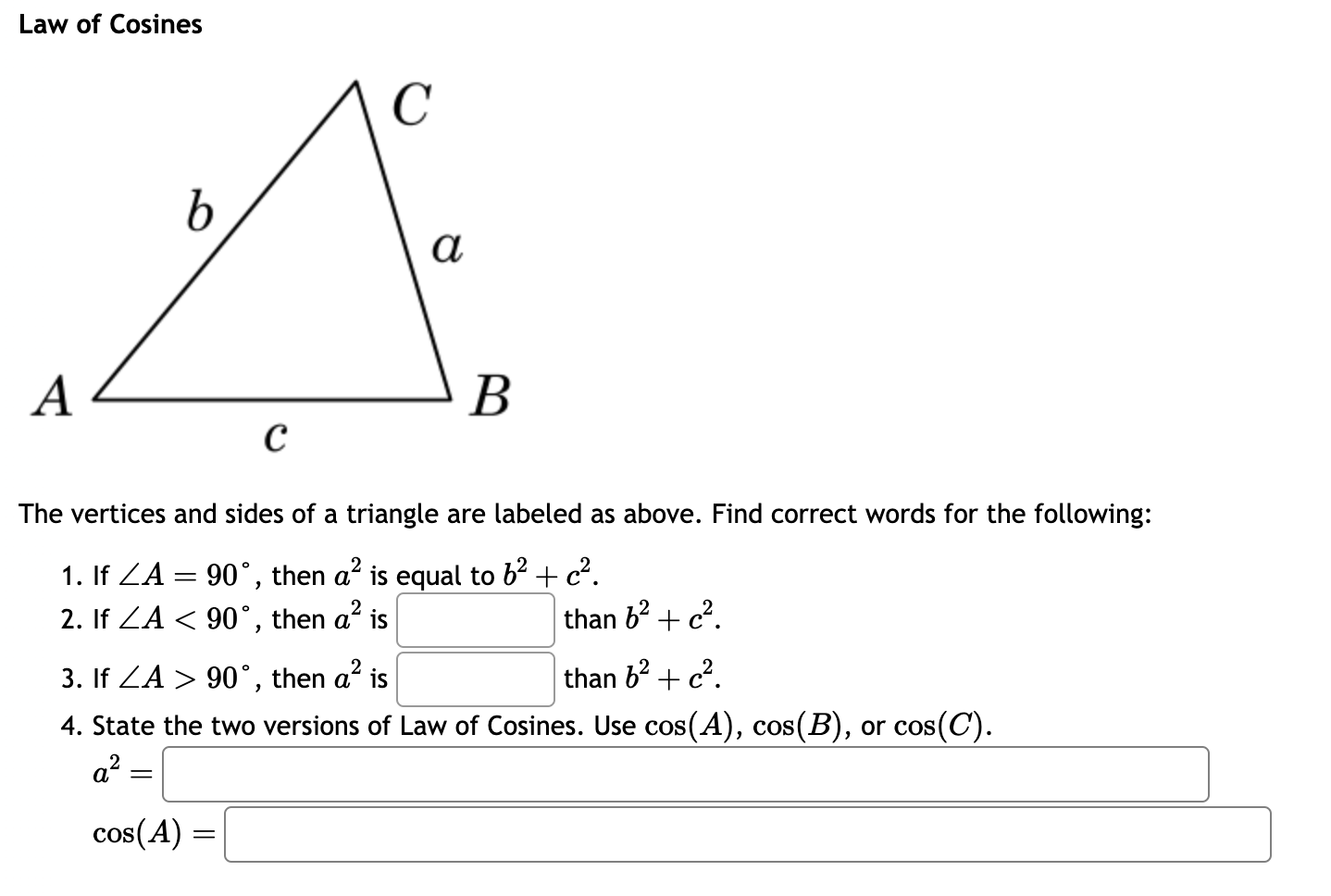 Solved Law of Cosines The vertices and sides of a triangle | Chegg.com