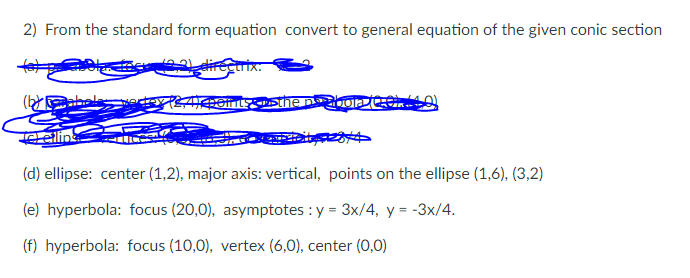 Solved 2) From the standard form equation convert to general | Chegg.com