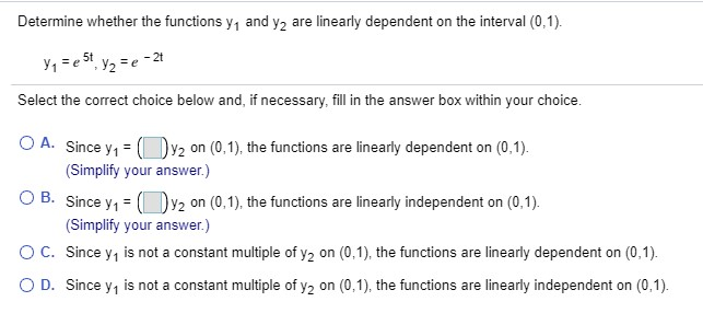 Solved Determine whether the functions y, and y2 are | Chegg.com