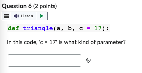 Solved Question 6 (2 points) 1) Listen def triangle(a, b, c | Chegg.com