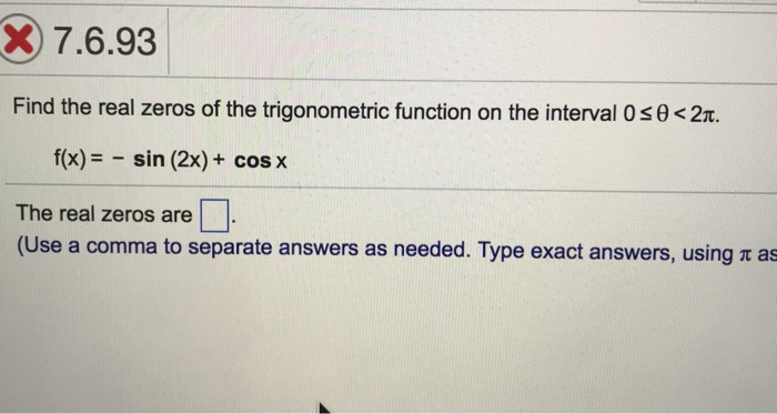 Solved X7.6.93 Find the real zeros of the trigonometric | Chegg.com