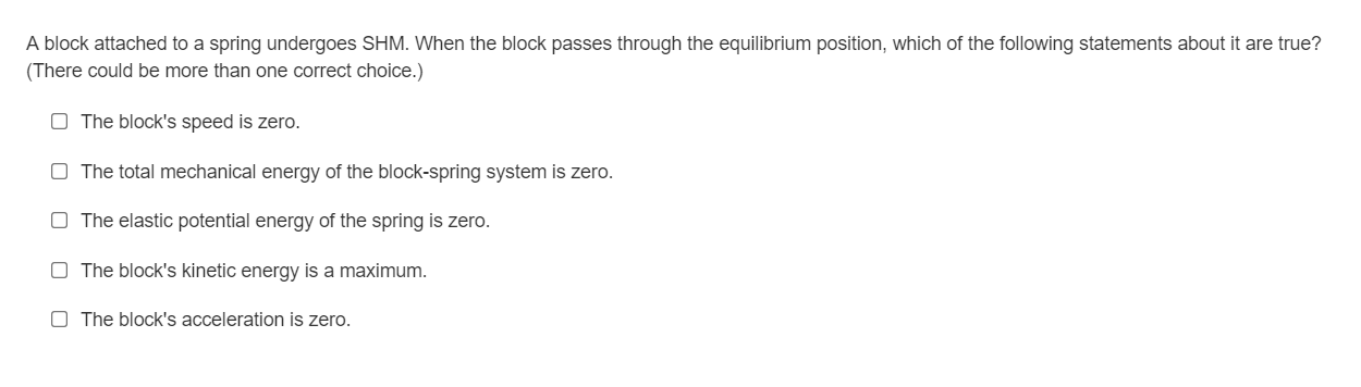 Solved A block attached to a spring undergoes SHM. When the | Chegg.com