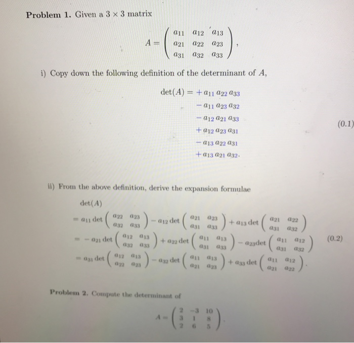 Solved Problem 1. Given a 3 x 3 matrix 011 a12 13 431 a32 | Chegg.com
