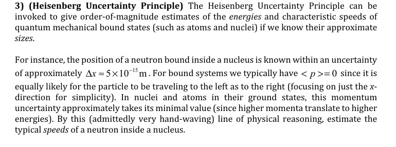 [Solved]: 3) (Heisenberg Uncertainty Principle) The Heisenb