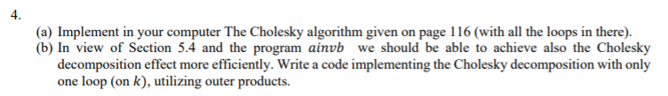 (a) Implement in your computer The Cholesky algorithm | Chegg.com
