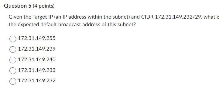Solved Given the Target IP (an IP address within the subnet) | Chegg.com