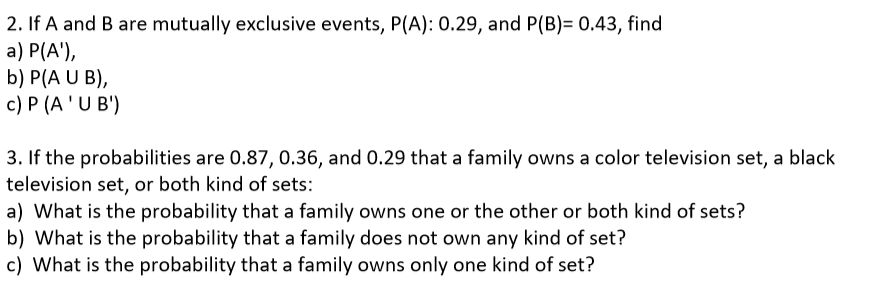 Solved 2. If A and B are mutually exclusive events, P(A): | Chegg.com