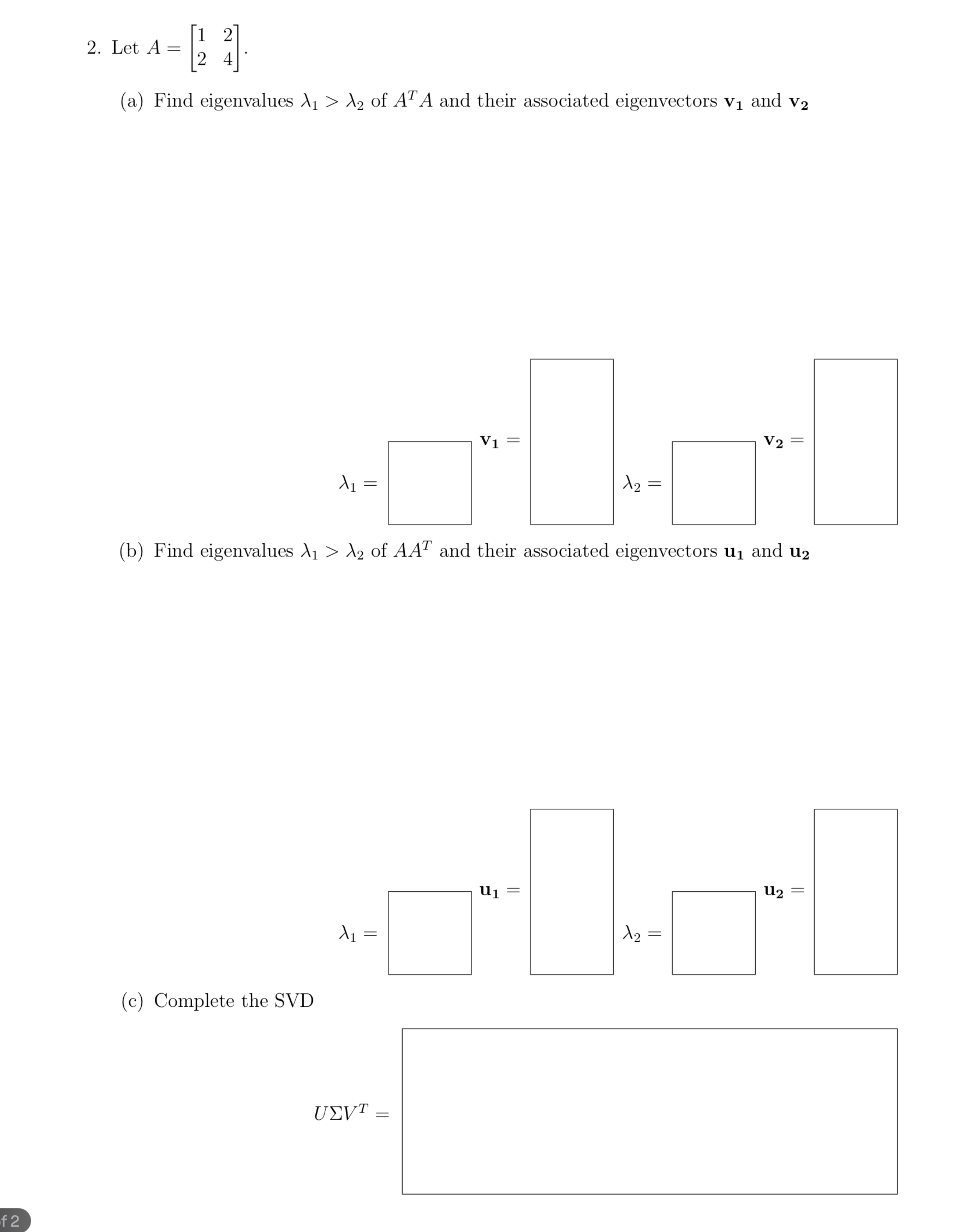 Solved Let A=[1224].(a) ﻿Find eigenvalues λ1>λ2 ﻿of ATA and | Chegg.com
