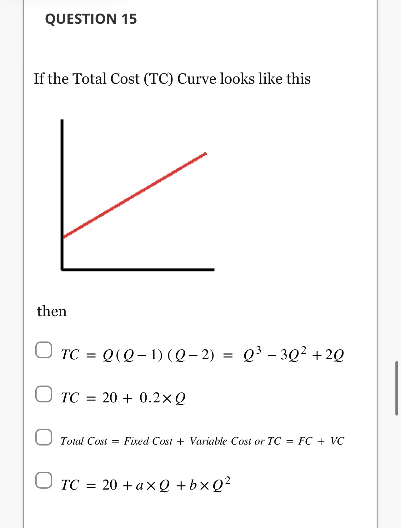 Solved QUESTION 15If the Total Cost (TC) Curve looks like | Chegg.com Solved QUESTION 15If the Total Cost (TC) Curve looks like | Chegg.com