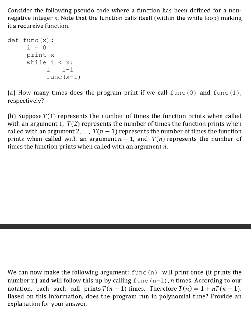 Consider the following pseudo code where a function | Chegg.com