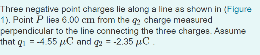 Solved Three negative point charges lie along a line as | Chegg.com