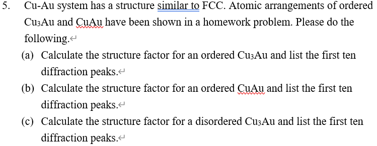 Solved 5. Cu-Au system has a structure similar to FCC. | Chegg.com