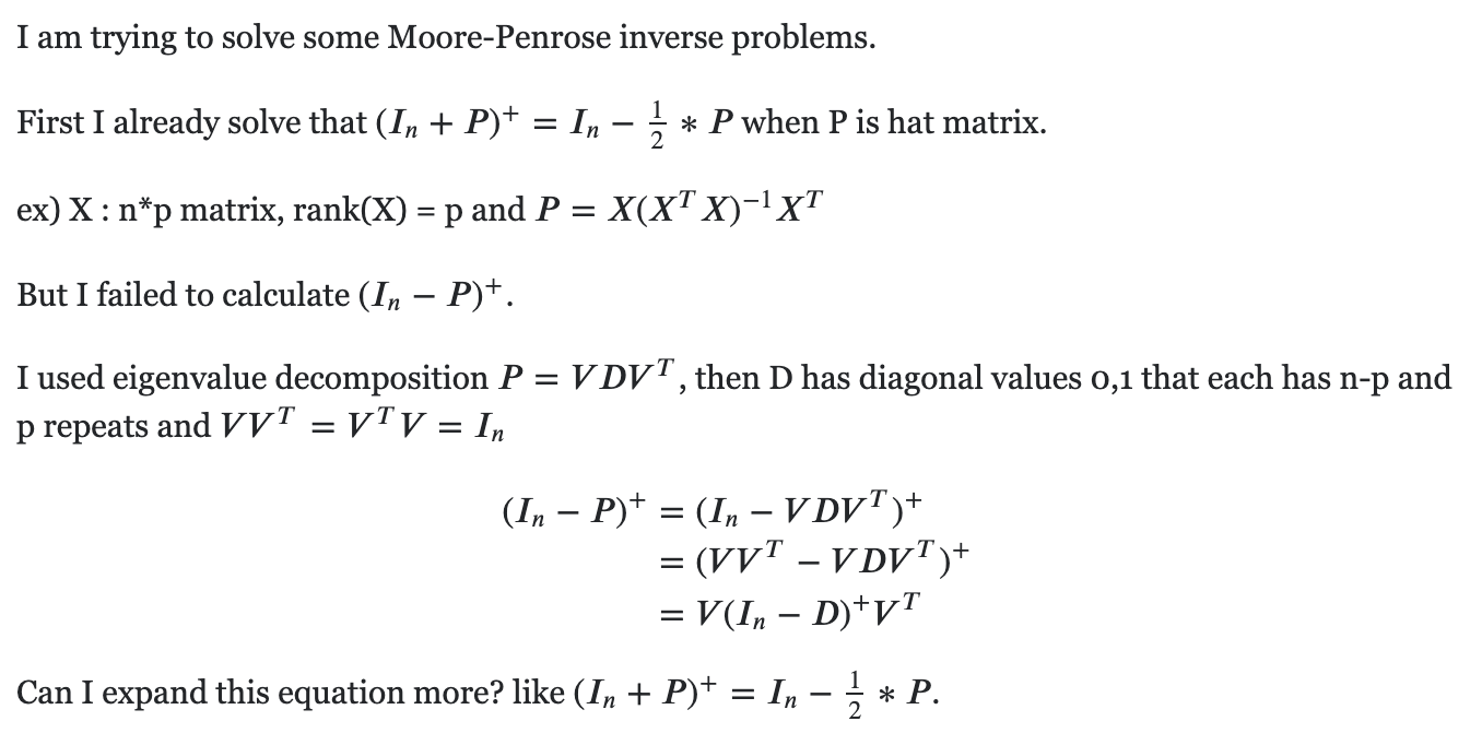 Solved I Am Trying To Solve Some Moore Penrose Inverse