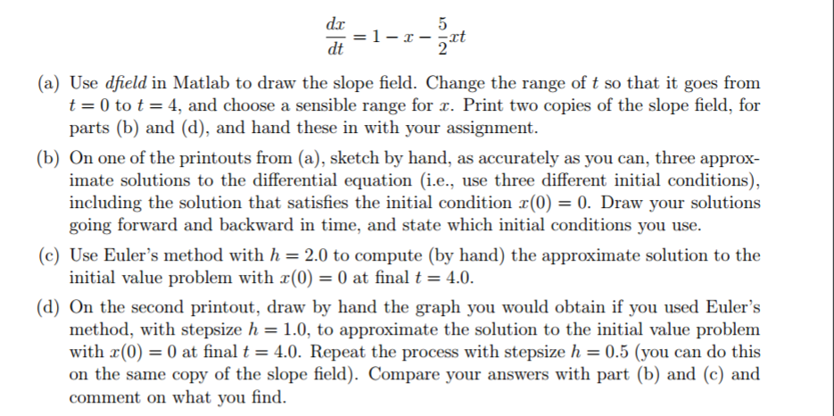 Solved dt 2 (a) Use dfield in Matlab to draw the slope | Chegg.com