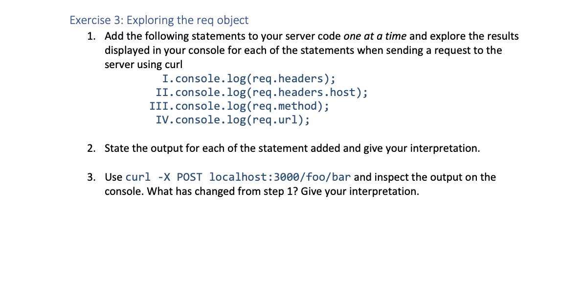 Solved Exercise 2: Basic Nodejs server This exercise will | Chegg.com