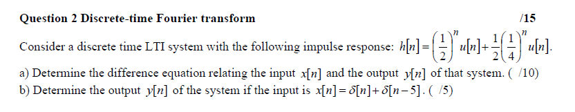 Solved Question 2 Discrete-time Fourier transform /15 | Chegg.com