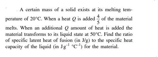 Solved A certain mass of a solid exists at its melting tem- | Chegg.com