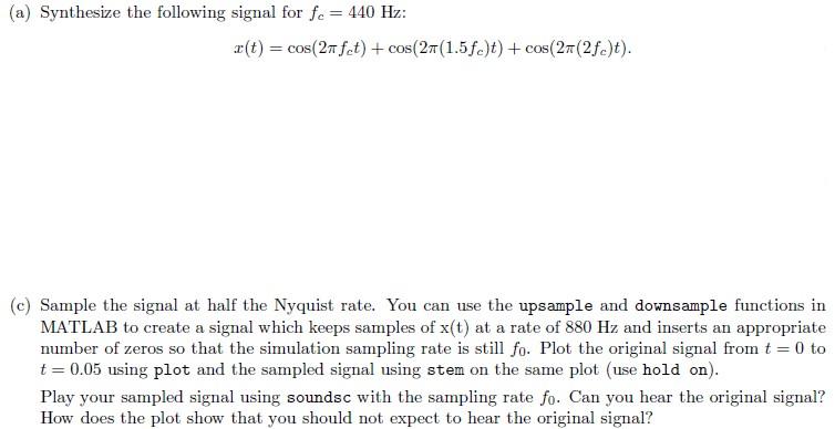 Solved Matlab Code: f0 = 44000; t = 0:1/f0:1; fc = 440; xt = | Chegg.com
