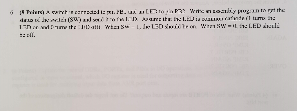 (8 Points) A switch is connected to pin PB1 and an | Chegg.com