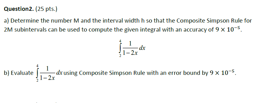 Solved Question2. (25 pts.) a) Determine the number M and | Chegg.com