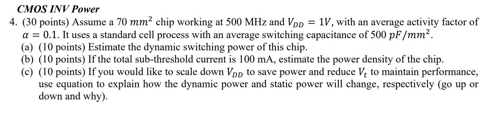 Solved CMOS INV Power 4. (30 points) Assume a 70mm^(2) chip | Chegg.com