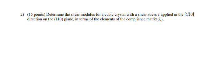 Solved 2) (15 points) Determine the shear modulus for a | Chegg.com