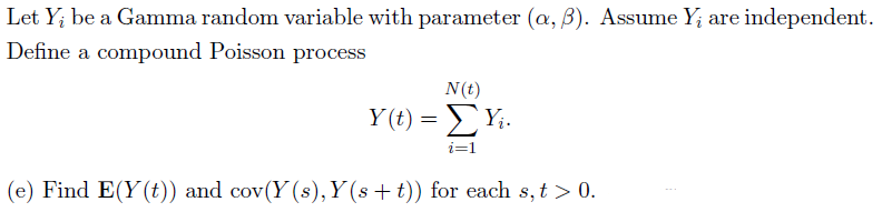 Solved Let Y; be a Gamma random variable with parameter | Chegg.com