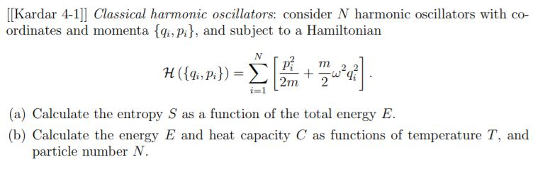 Solved I[Kardar 4-1] Classical harmonic oscillators: | Chegg.com