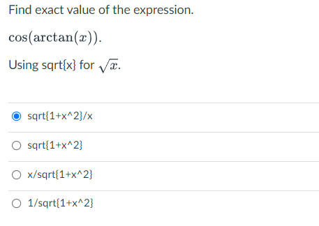 Solved Find exact value of the expression. cos(arctan(x)). | Chegg.com