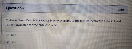 Solved Question 2 3 pts Opinions from Courts are typically | Chegg.com