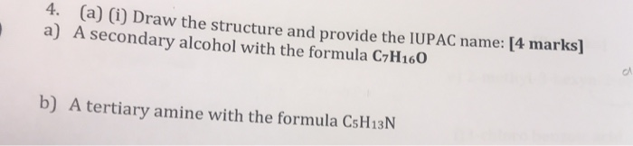 Solved 4. (a) (i) a) A secondary alcohol with the formula | Chegg.com