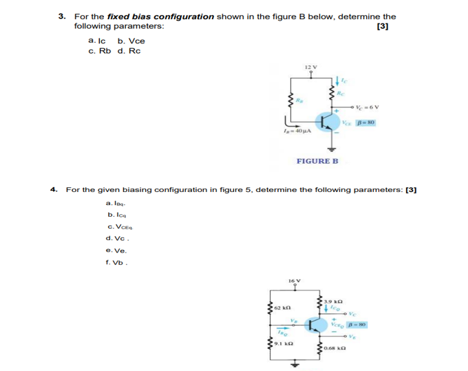 Solved 3. For the fixed bias configuration shown in the | Chegg.com