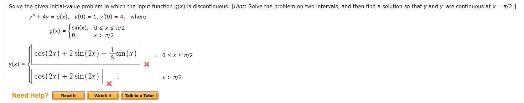 Solved Solve the given initial-value problem in which the | Chegg.com