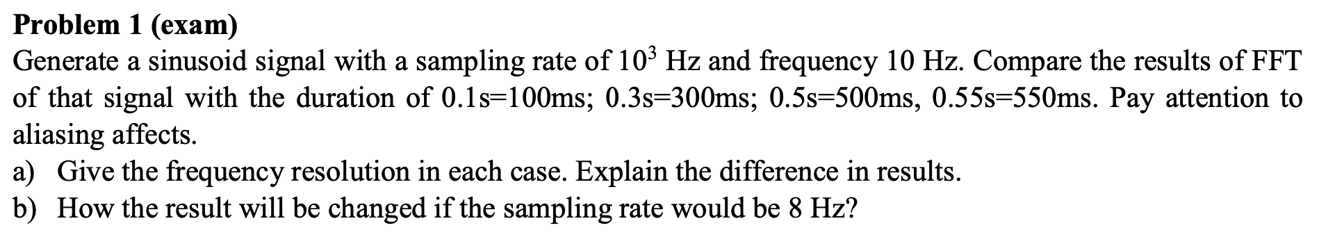 Solved Problem 1 Exam Generate A Sinusoid Signal With A 