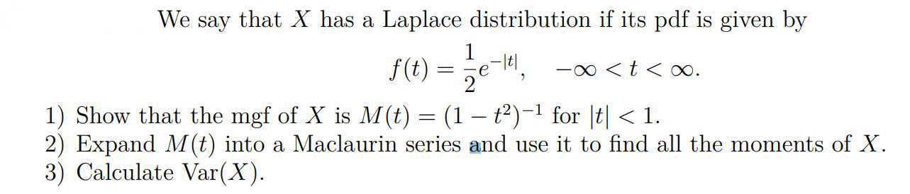 Solved We say that X has a Laplace distribution if its pdf | Chegg.com