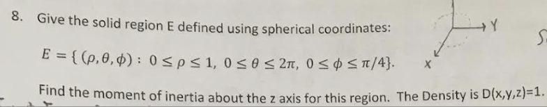 Solved Given the solid region E defined using spherical | Chegg.com
