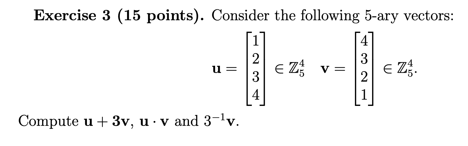 Solved Exercise 3 (15 points). Consider the following 5-ary | Chegg.com