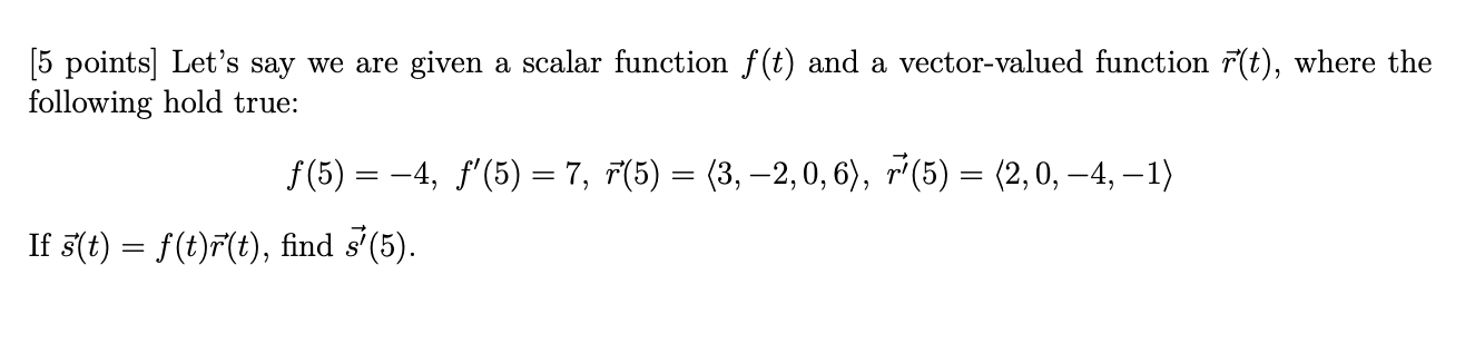 Solved [5 points] Let's say we are given a scalar function | Chegg.com